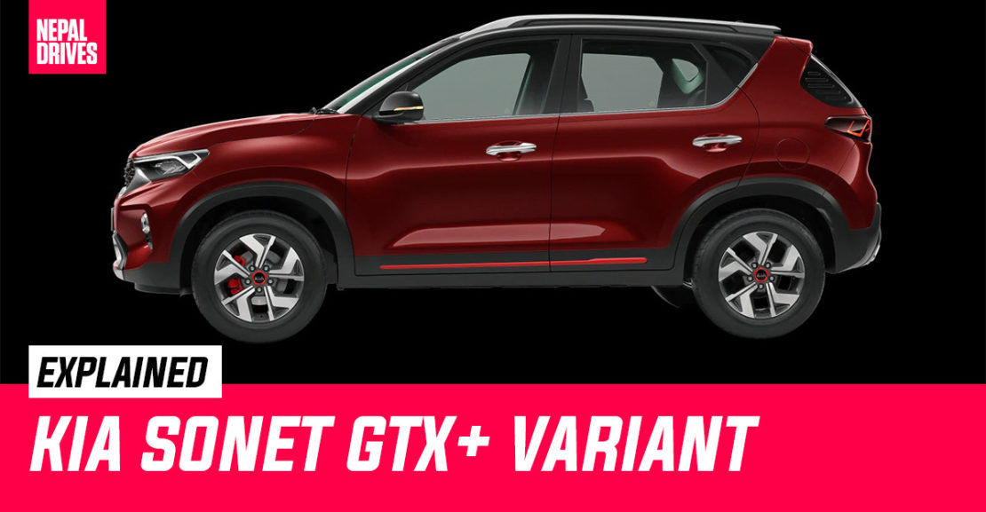 Kia Sonet GTX+ Variant Explained: What Can You Expect? - Nepal Drives